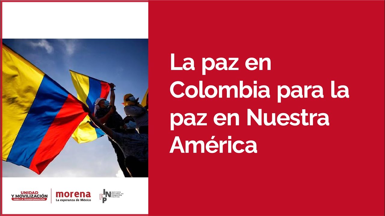 La paz en Colombia para la paz en Nuestra América - YouTube