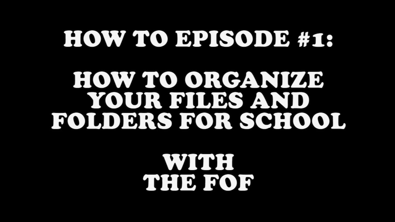 How to organize your school files and folders on your computer in order ...