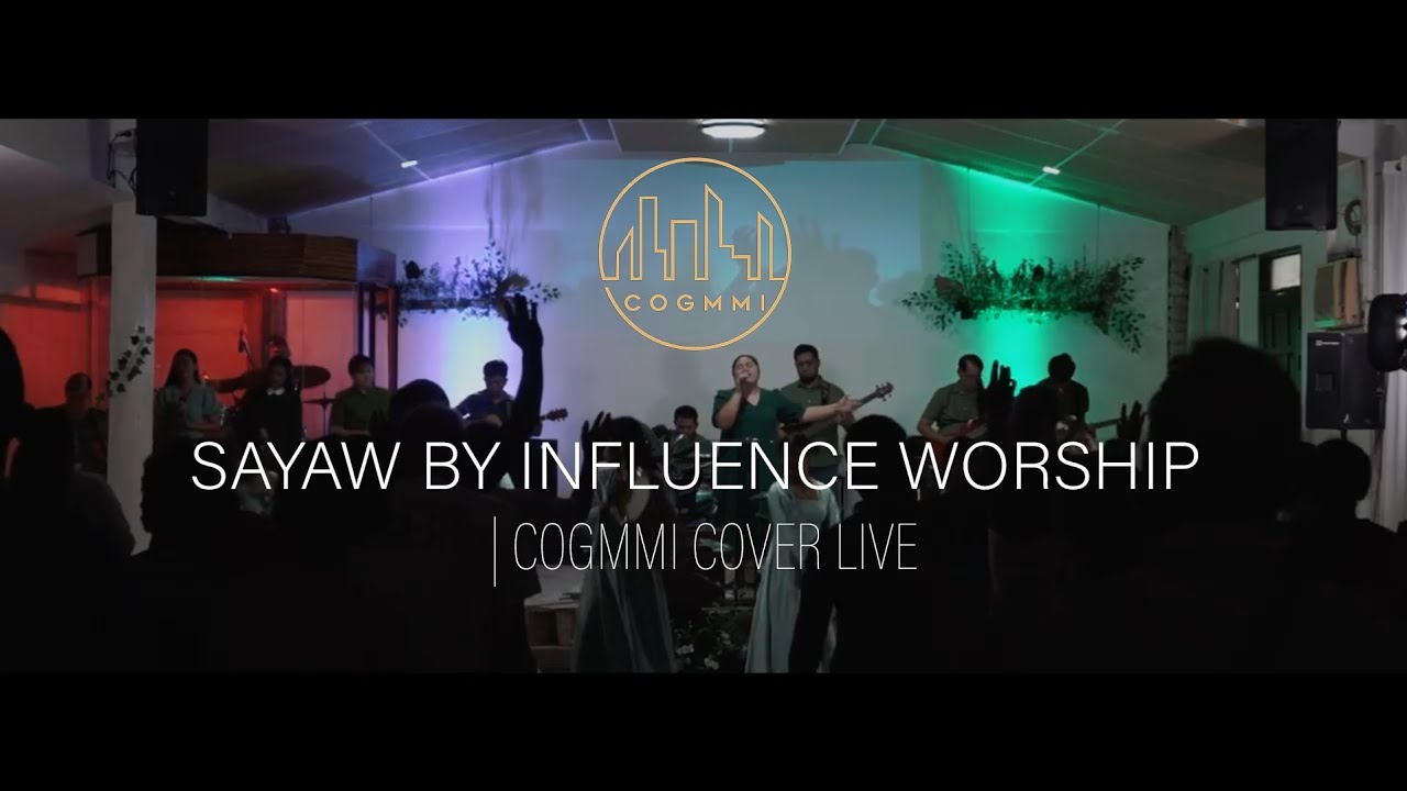 SAYAW BY INFLUENCE WORSHIP | COGMMI COVER LIVE - YouTube