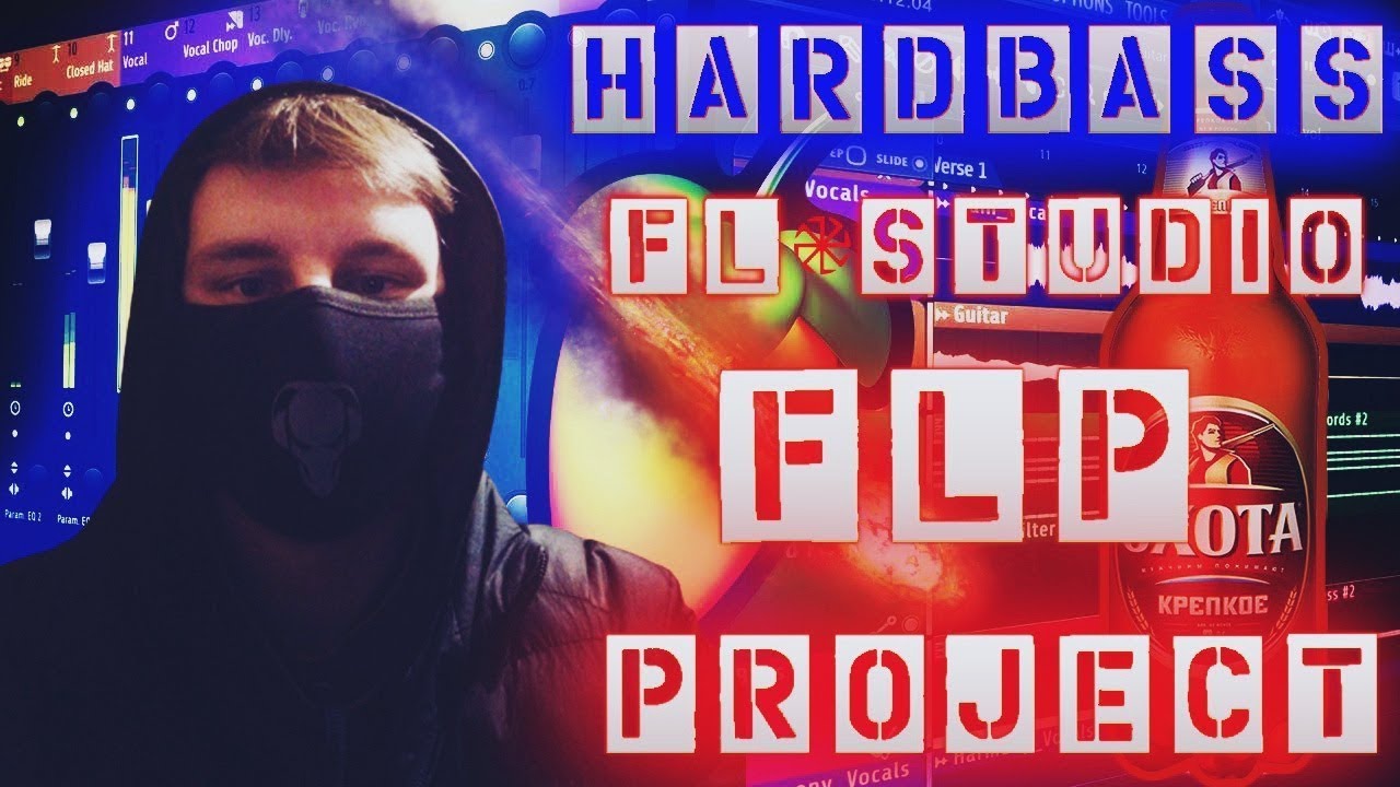 GTNKillerz - HARDBASS FL STUDIO ХардБасс FLP FREE // TUTORIAL Russian ...