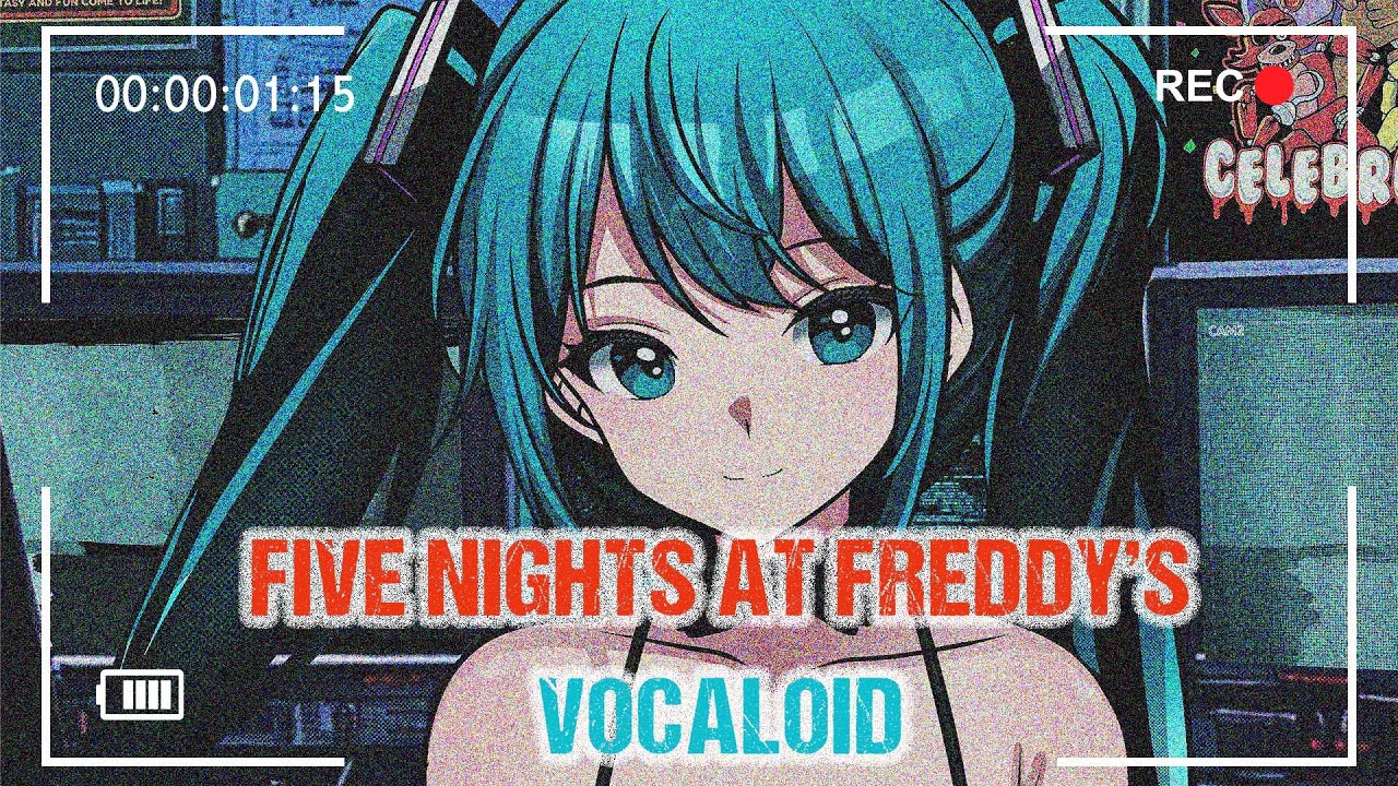 Hatsune Miku | Five Nights At Freddy's 1 Song - 【VOCALOID】Español - YouTube