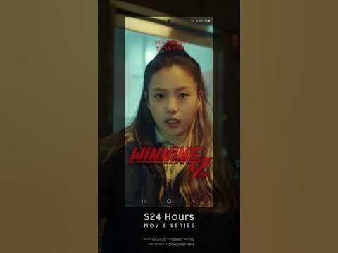 [갤럭시 S24] S24 Hours MOVIE SERIES - WINNING 9PM(포스터) | 삼성전자 - YouTube