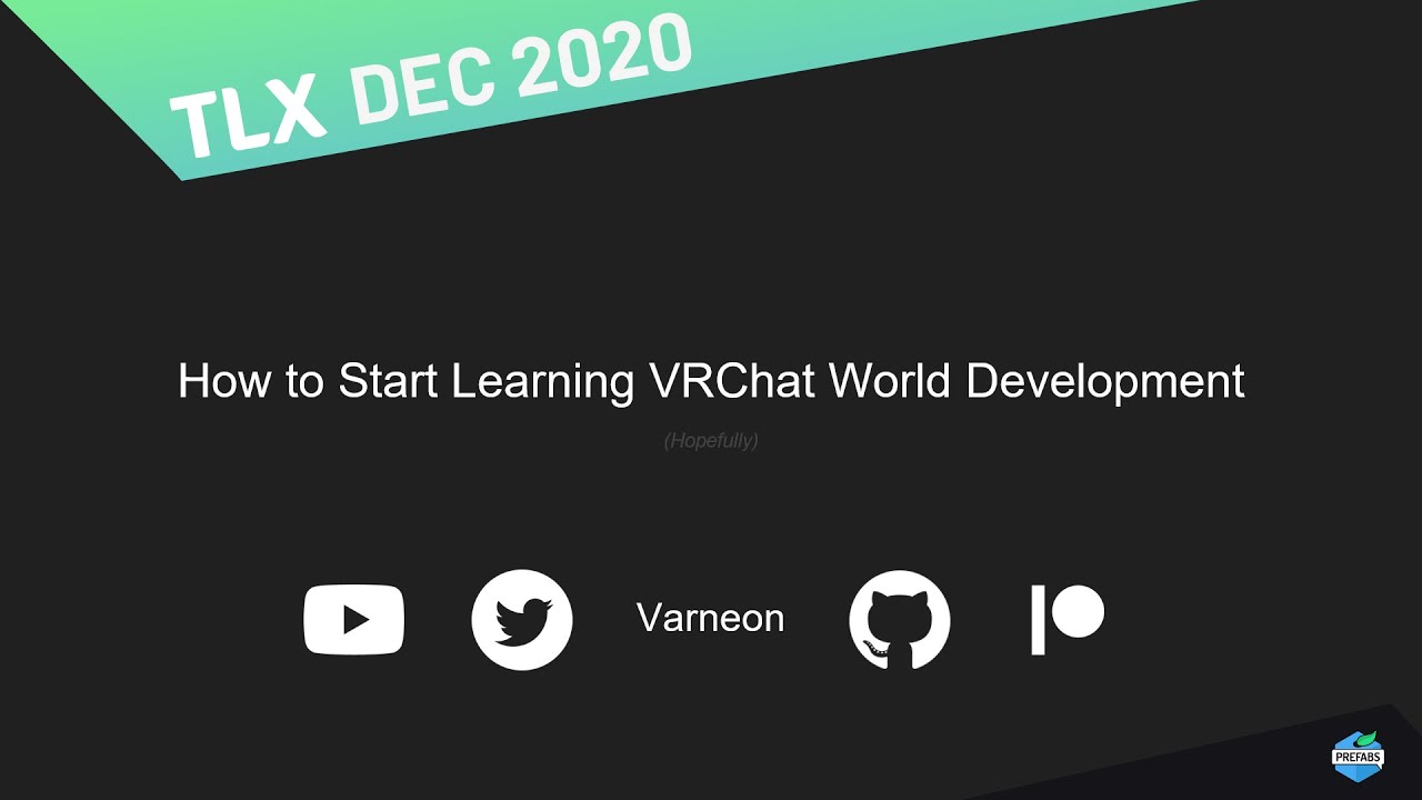 How to Start Learning VRChat World Development by Varneon | TLX Dec ...