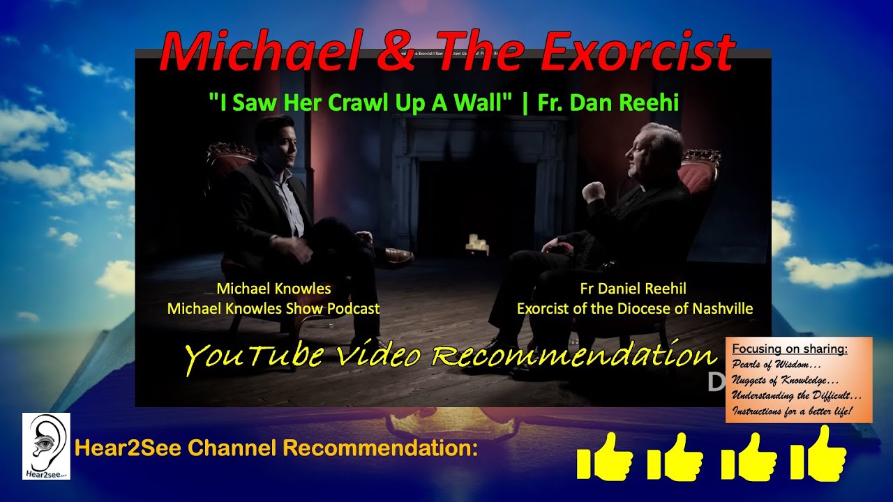 Michael and the Exorcist - Michale Knowles with Fr Dan Reehil - YouTube ...