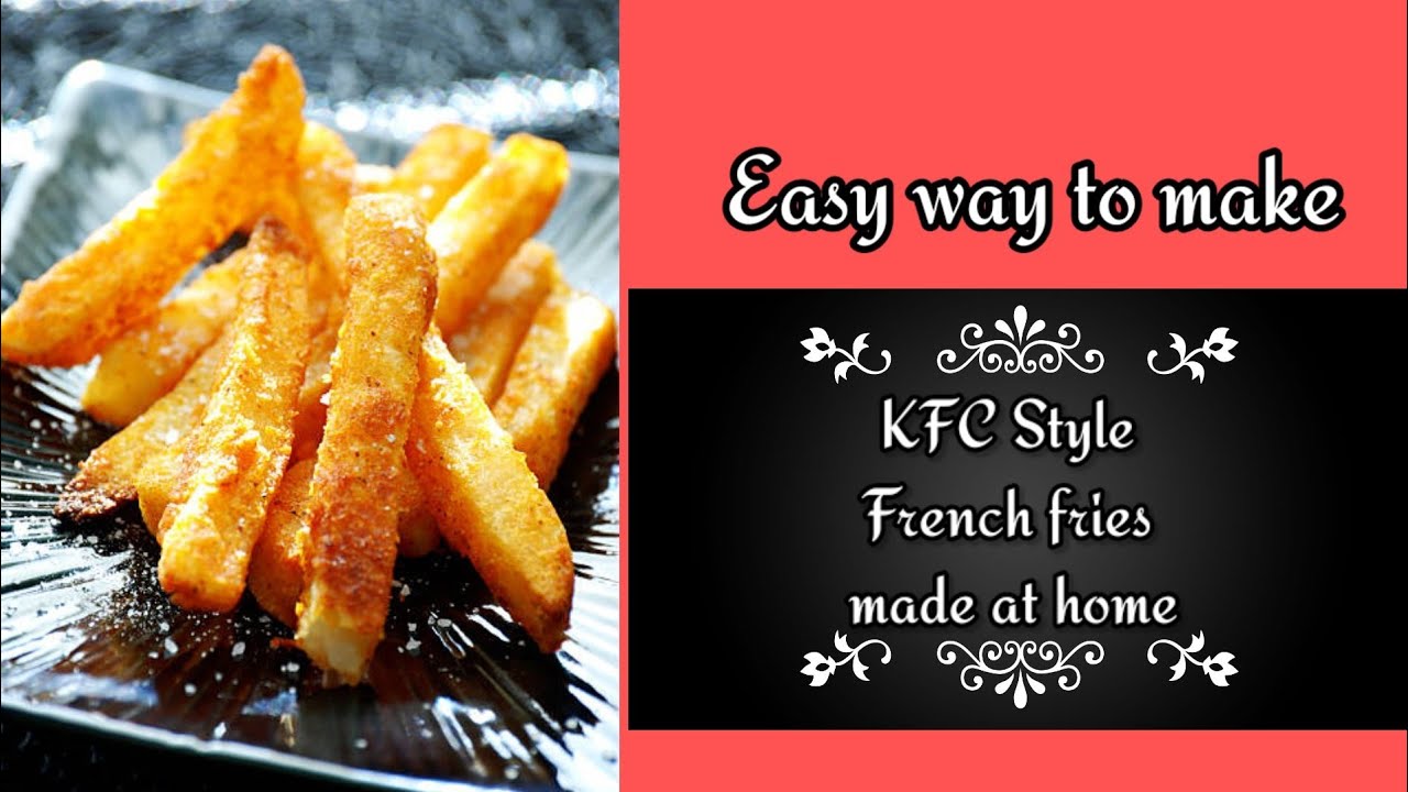 KFC Style franch fries/ easy way to make franch fries at home - YouTube