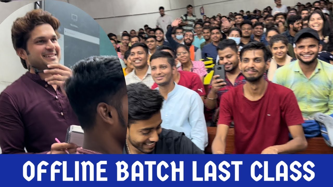 Don’t miss the end || Offline Batch Last Class || with important ...