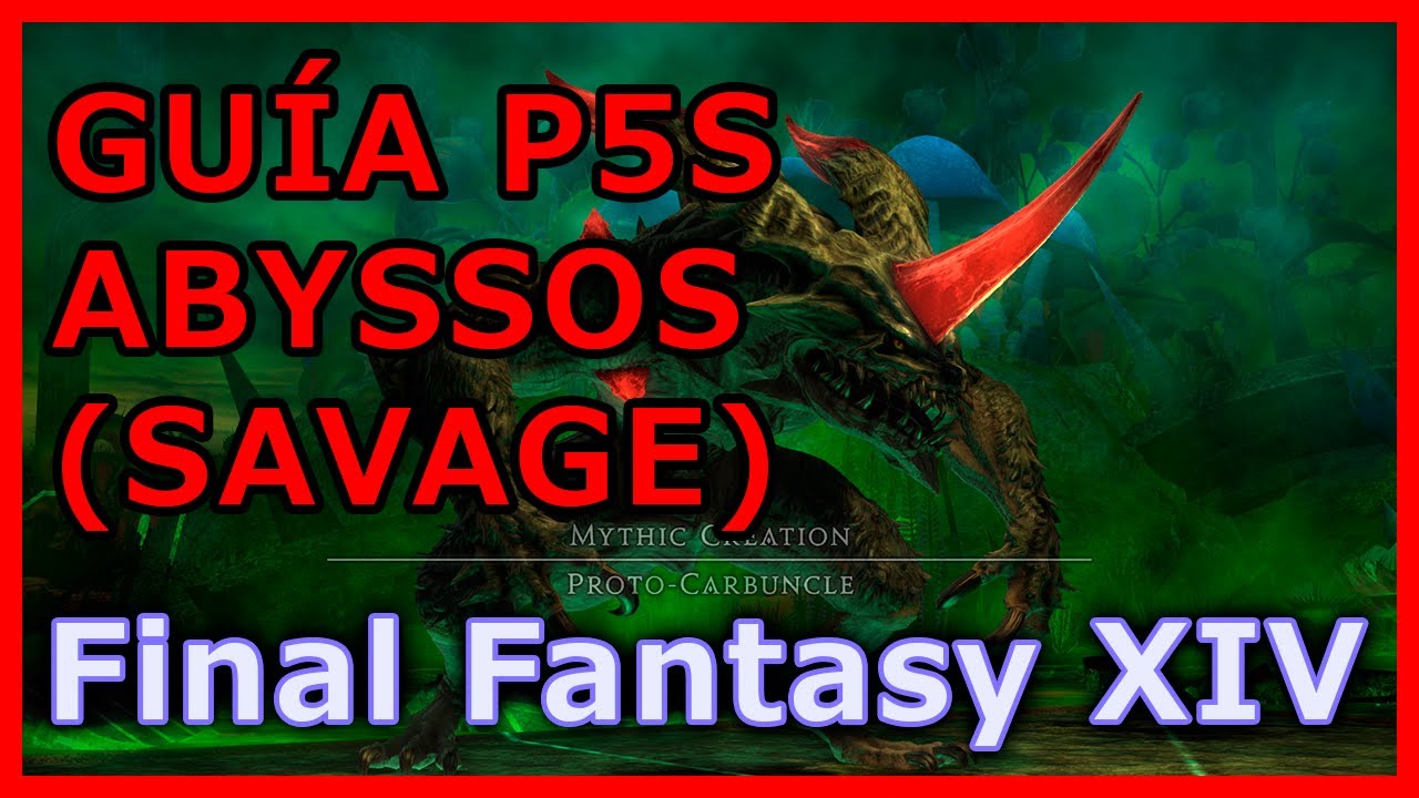 FFXIV Endwalker - GUÍA P5S (Proto-Carbuncle Savage) - The Fifth Circle ...