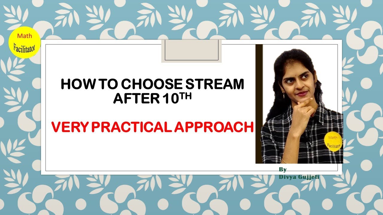How to choose your stream after 10th| Very Practical approach - YouTube