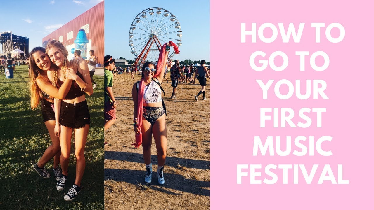 How to Go to Your First Music Festival | Tips & Advice - YouTube
