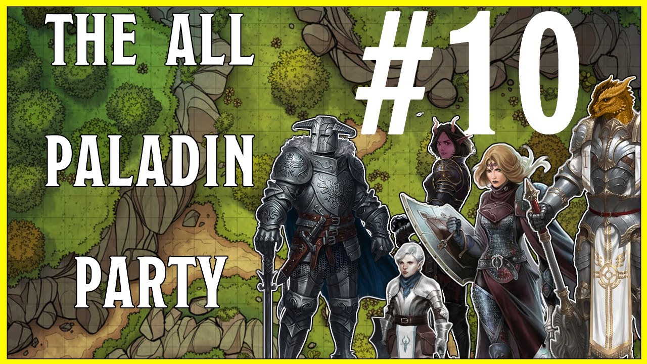 The All Paladin Party 🐲 #10 - YouTube
