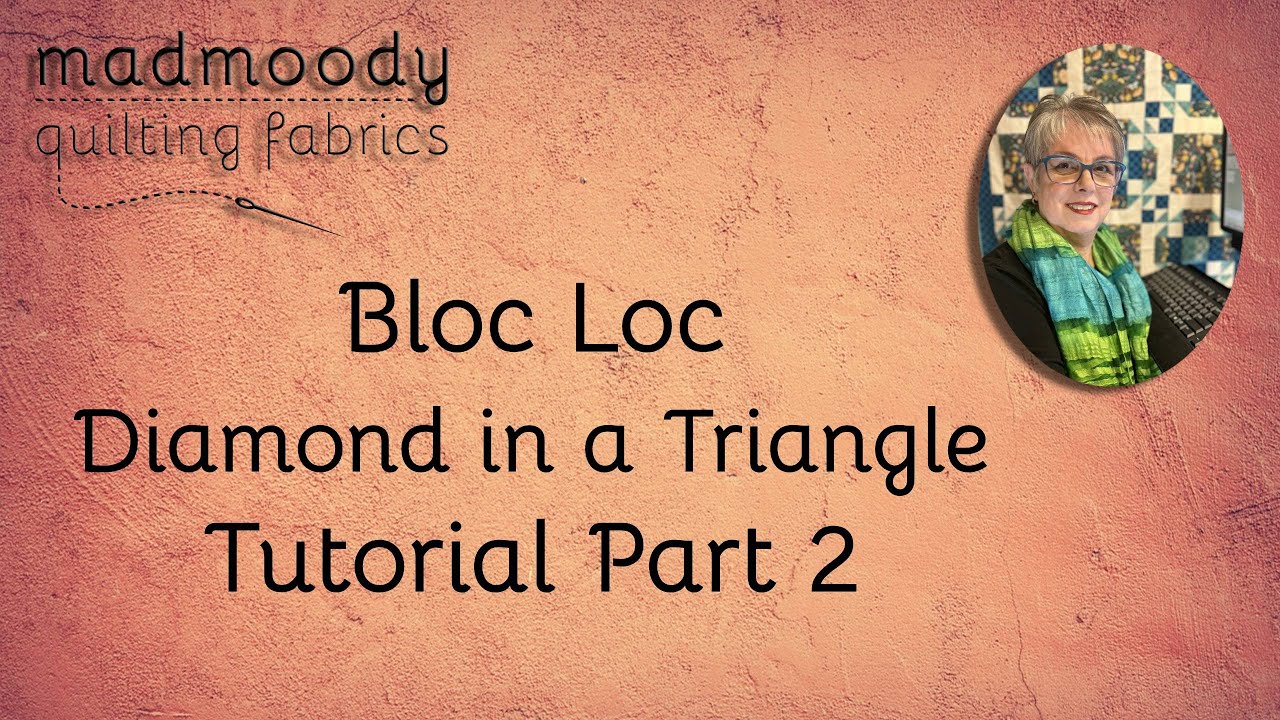 Bloc Loc Diamond in a triangle Part 2 with Phyllis for MMQF - YouTube
