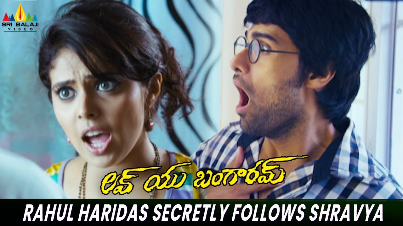 Rahul Haridas Secretly Follows Shravya | Love you Bangaram | Trisha ...
