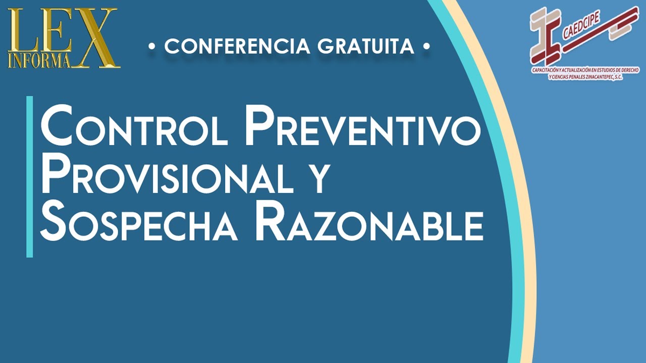 Control Preventivo Provisional y Sospecha Razonable - YouTube
