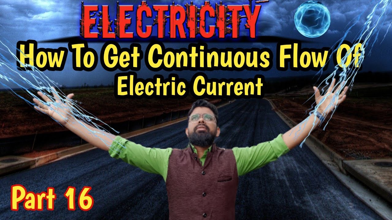 How to get continuous flow of Electric Current | Continuous Flow of ...