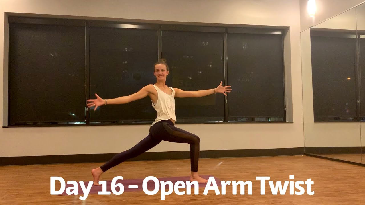 Yoga Challenge: Day 16 - Open Arm Twist - YouTube