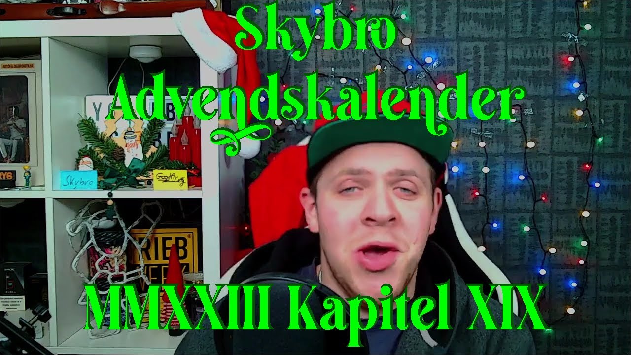 Skybro - Advendskalender MMXXIII Kapitel XIX - YouTube