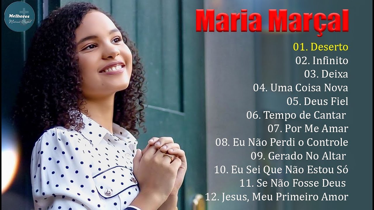 Maria Marçal - Deserto, Uma Coisa Nova - Top 20 Músicas Gospel Mais ...