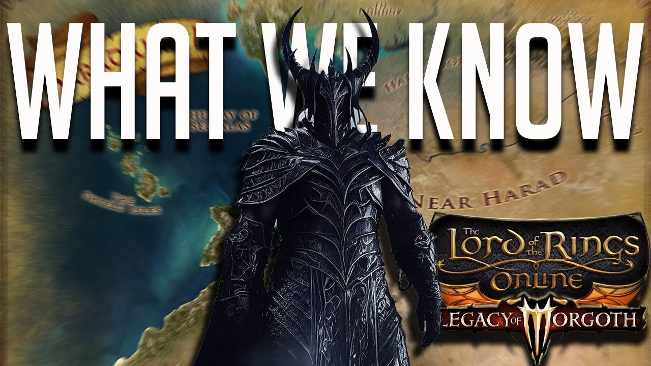 The New LOTRO "Legacy Of Morgoth" Expansion, What We Know So Far! - YouTube