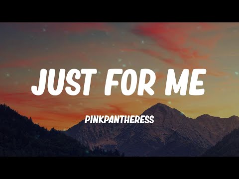 Just for me - PinkPantheress (lyrics) - YouTube