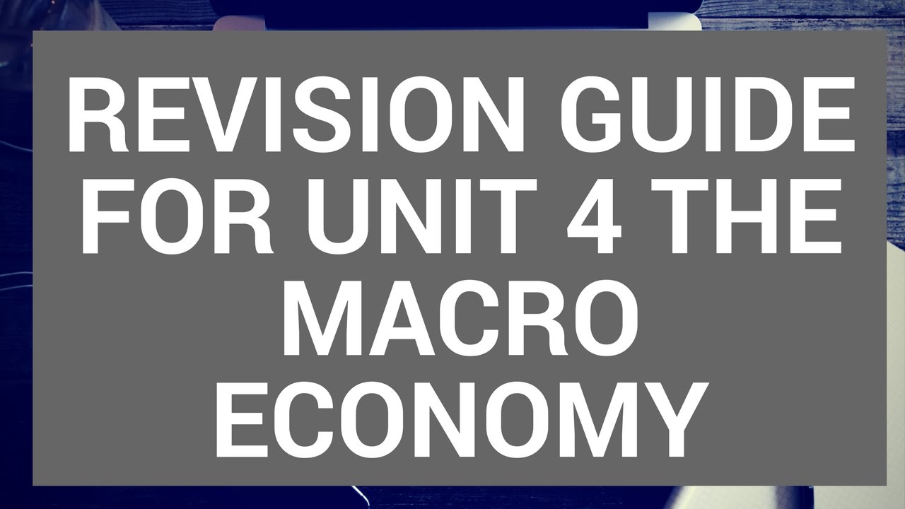 CIE AS Economics (9708) - Unit 4 Revision Guide - YouTube