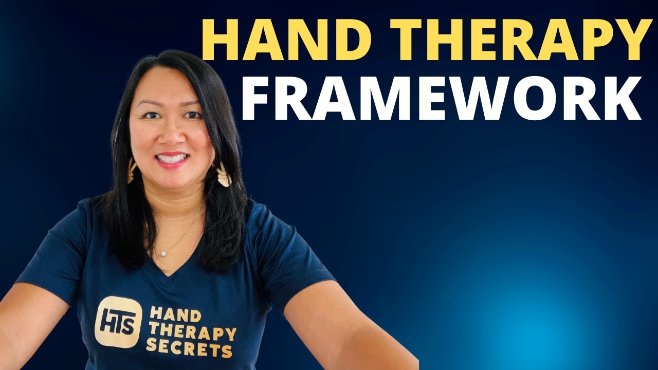 The TWO Skills You Must Have as an OT, Hand Therapy (FRAMEWORK) - YouTube