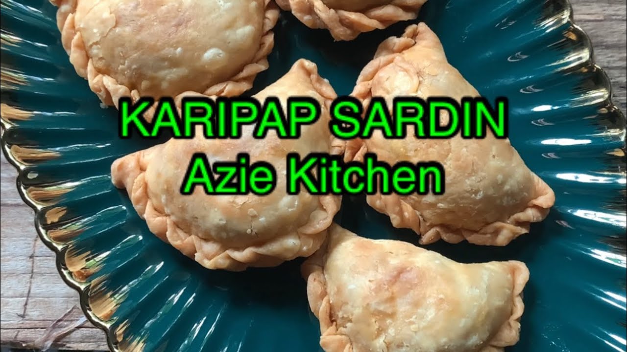 Karipap Sardin Azie Kitchen - YouTube