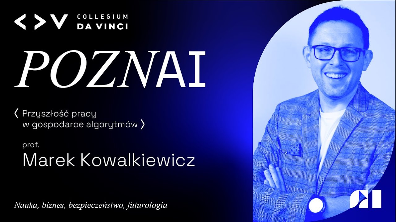 PoznAI - prof. Marek Kowalkiewicz - Przyszłość pracy w gospodarce algorytmów - YouTube