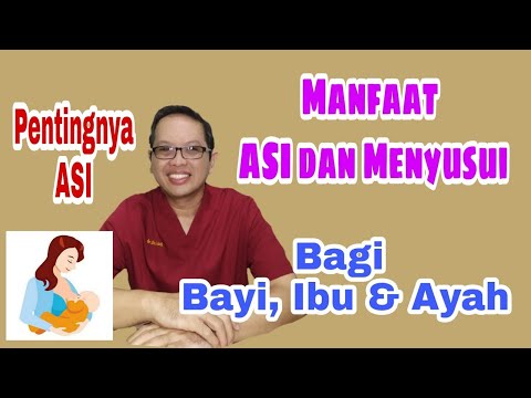 Manfaat ASI dan Menyusui bagi Bayi, Ibu dan Ayah - Gizi Seimbang pada Bayi - Cegah Stunting
