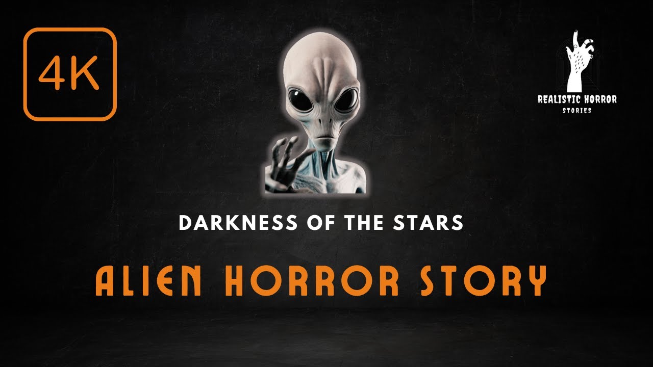 Alien Horror Story 4K | True Horror Stories @RealisticHorrorStories ...