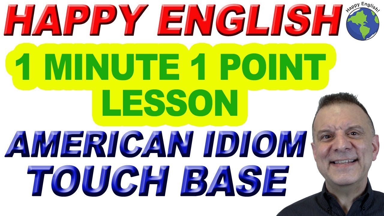 American Idiom TOUCH BASE - 1 Minute, 1 Point English Lesson - YouTube