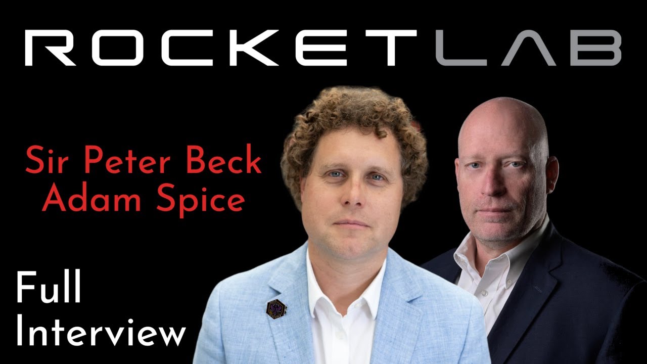FULL INTERVIEW | Sir Peter Beck & Adam Spice of Rocket Lab - YouTube