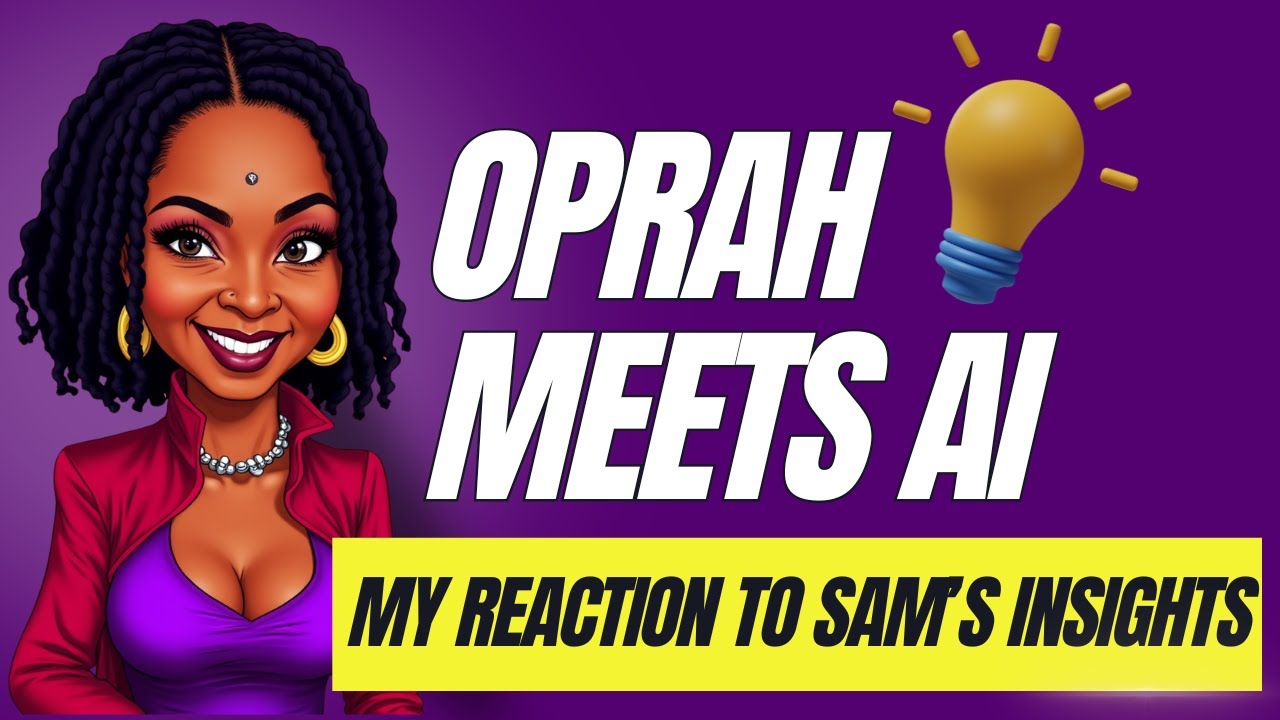 Oprah meets AI | My reaction to Sam Altman's insights - YouTube