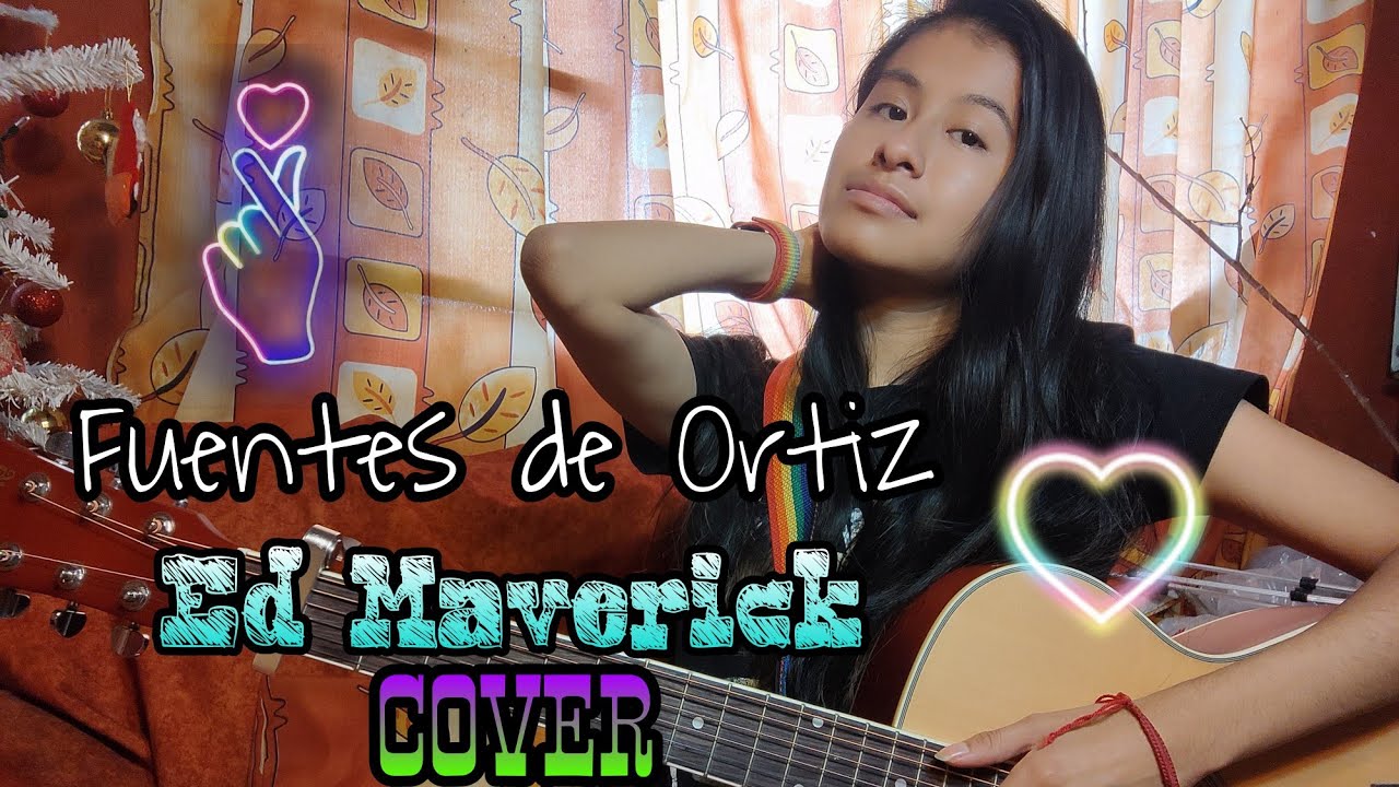FUENTES DE ORTIZ Ed Maverick cover |Miriam Sandoval| - YouTube