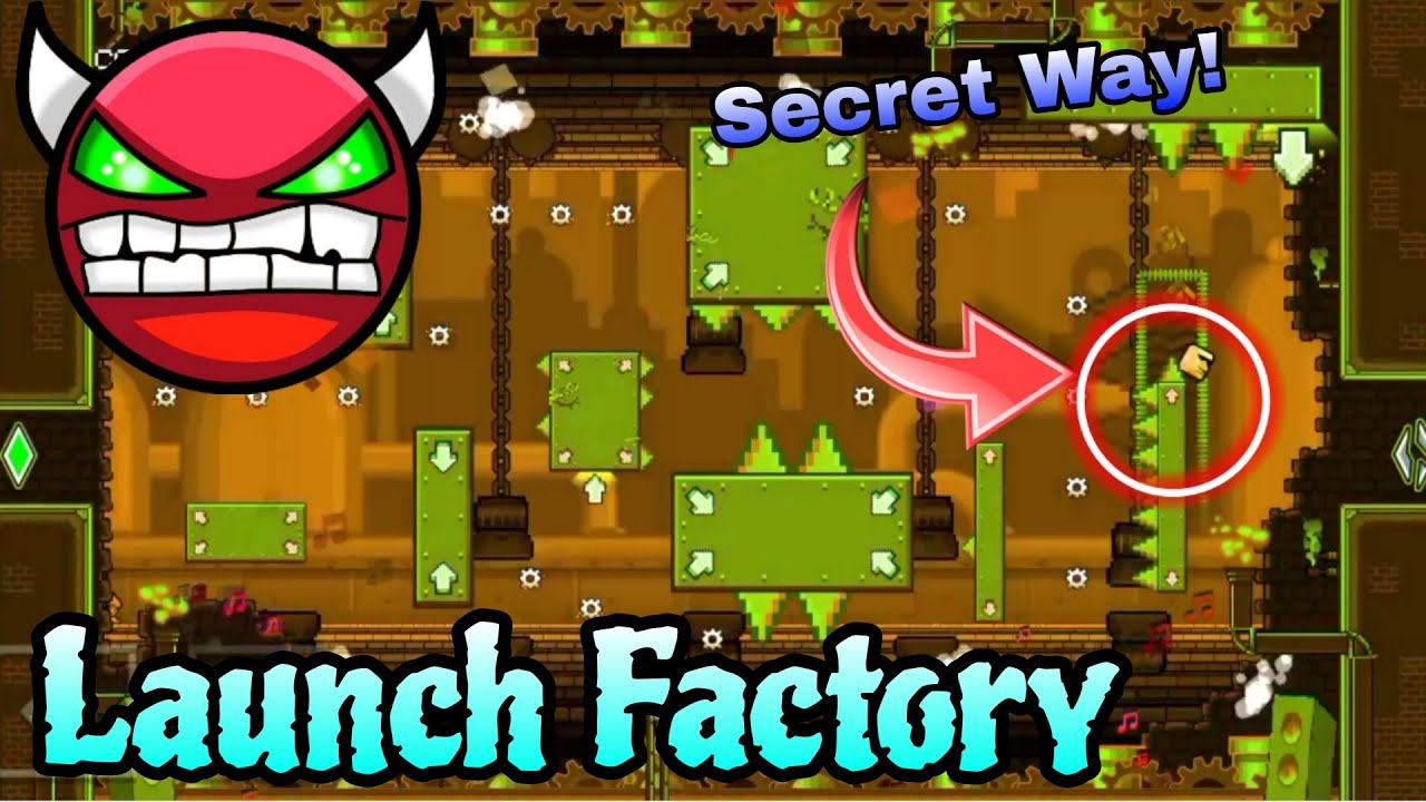 Launch Factory SECRET WAY 100% (Medium Demon) - Geometry Dash 2.2 - YouTube