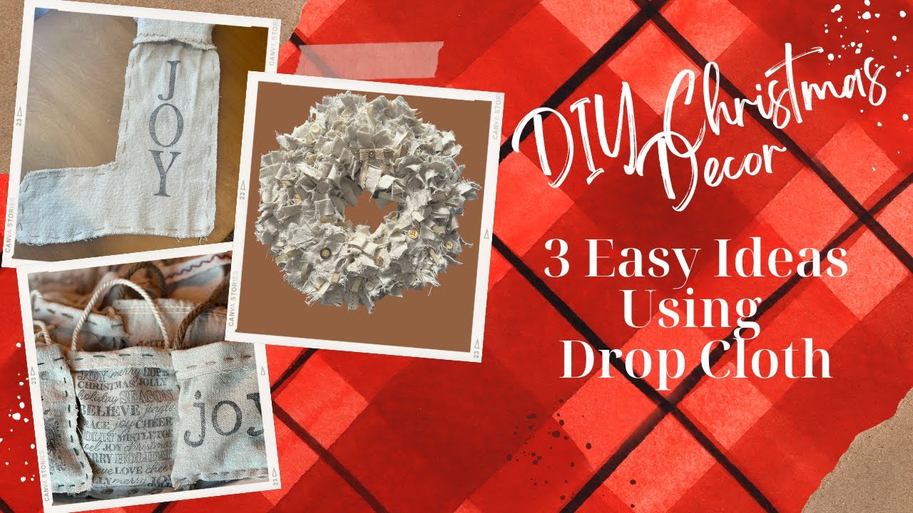 Drop Cloth DIY Christmas Décor Ideas - YouTube