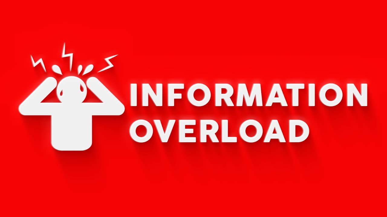 Information Overload | What Happens When We Have Too Many Options ...