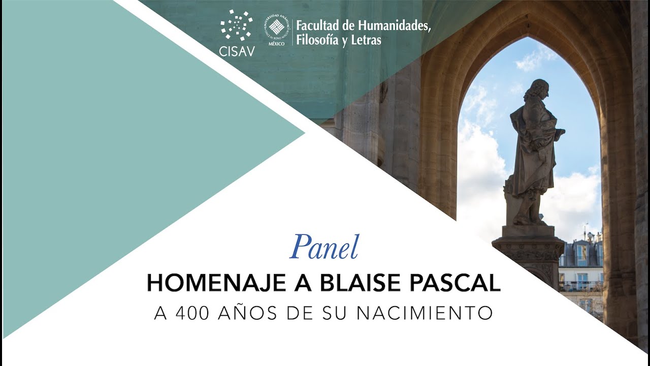 Blaise Pascal A 400 años de su nacimiento Panel - YouTube