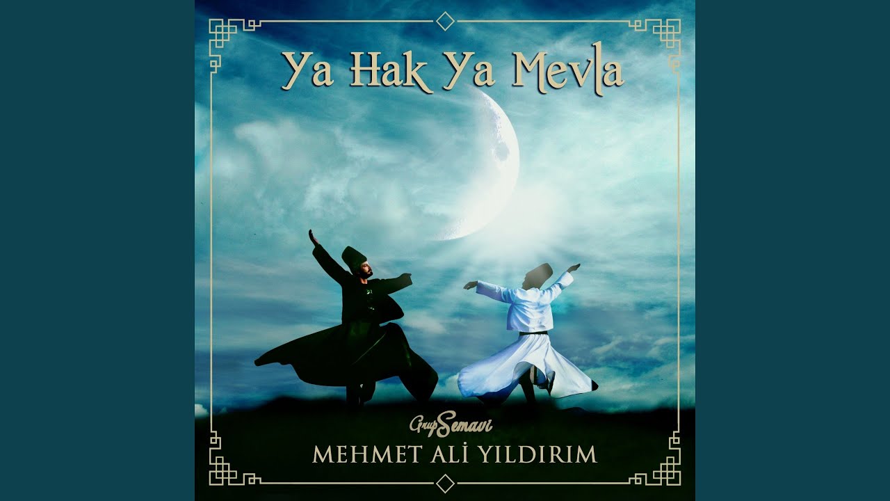 Ya Hak Ya Mevla - YouTube Music