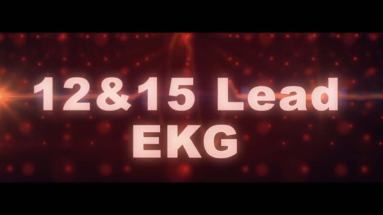 12-15 Lead EKG Instructional Video - YouTube