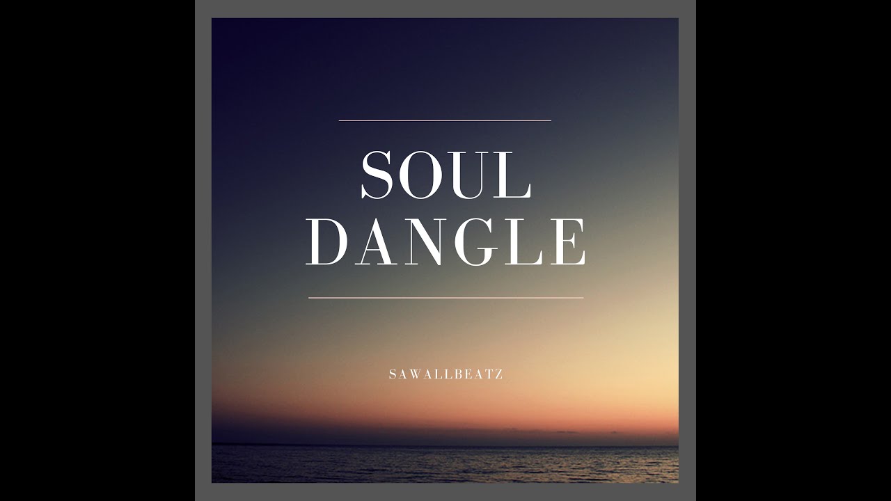 Soul Dangle | Type Beat (prod by SawallBeatz) - YouTube