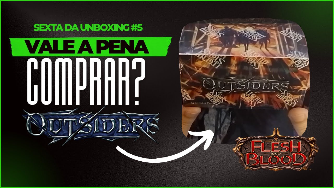 Nossa segunda box de Outsiders, será que valeu a pena? Flesh and Blood ...