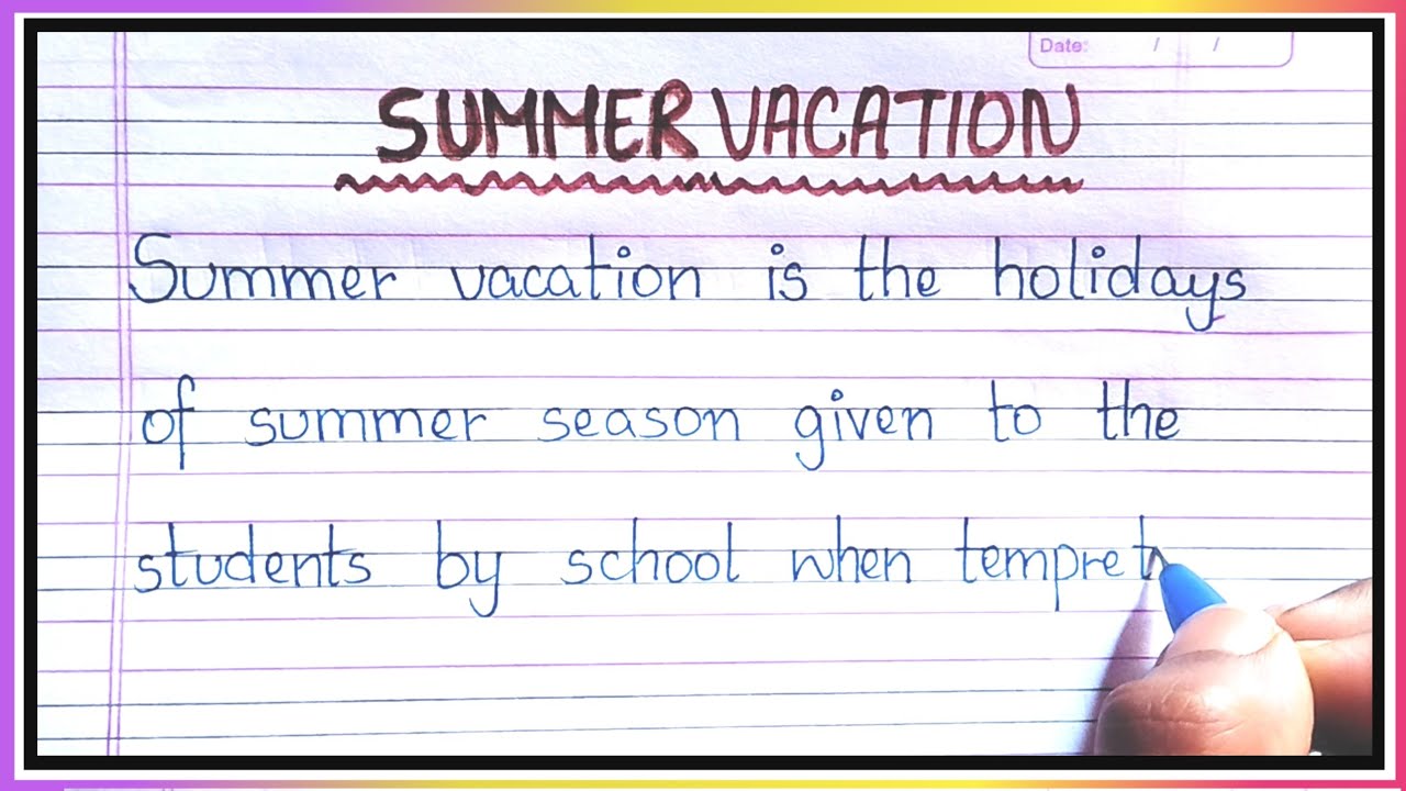 Essay on summer vacation/Essay on summer vacation in english/Paragraph ...