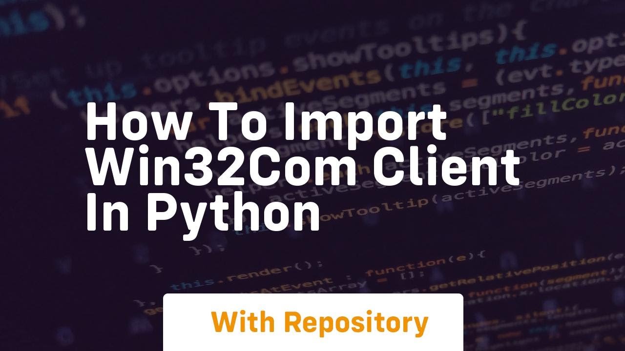 how to import win32com client in python - YouTube