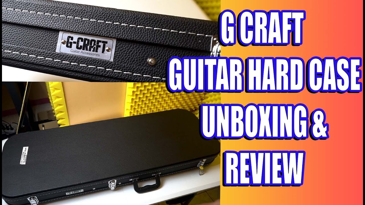 G CRAFT HC 026 GUITAR HARD CASE UNWRAPPING (UNBOXING) & REVIEW - YouTube
