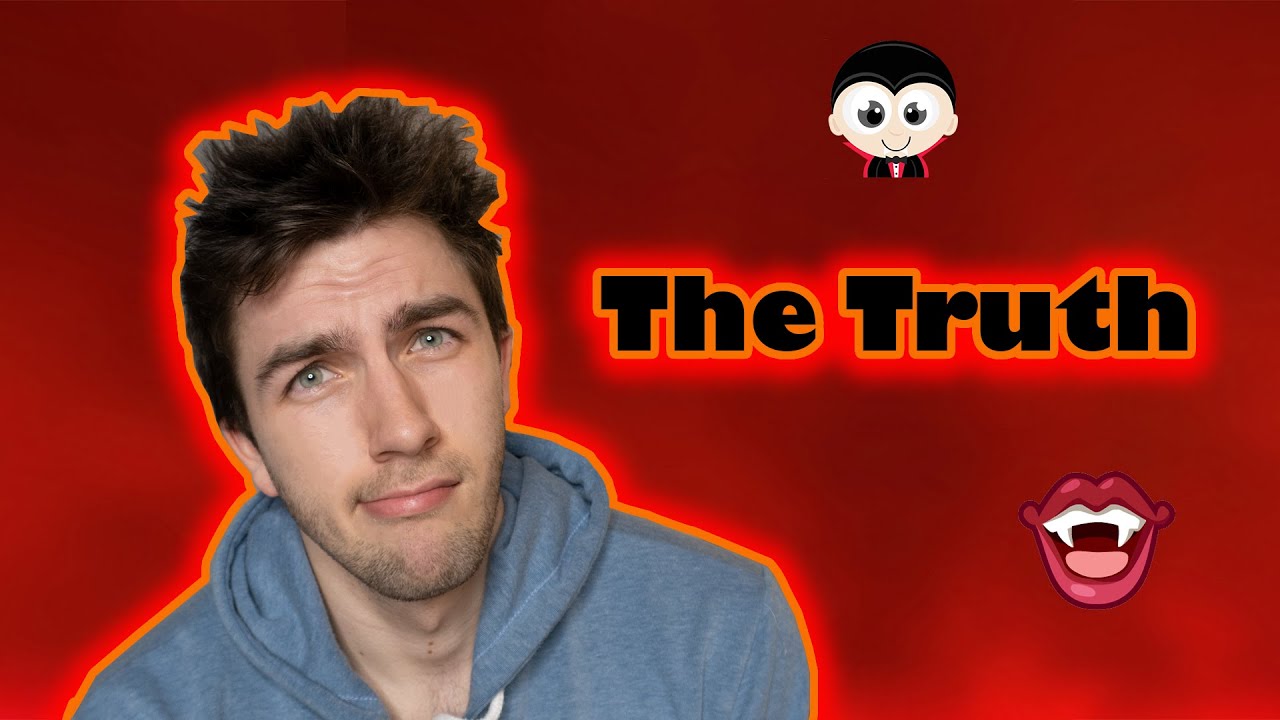 THE TRUTH!! AM I A VAMPIRE?!?! - YouTube