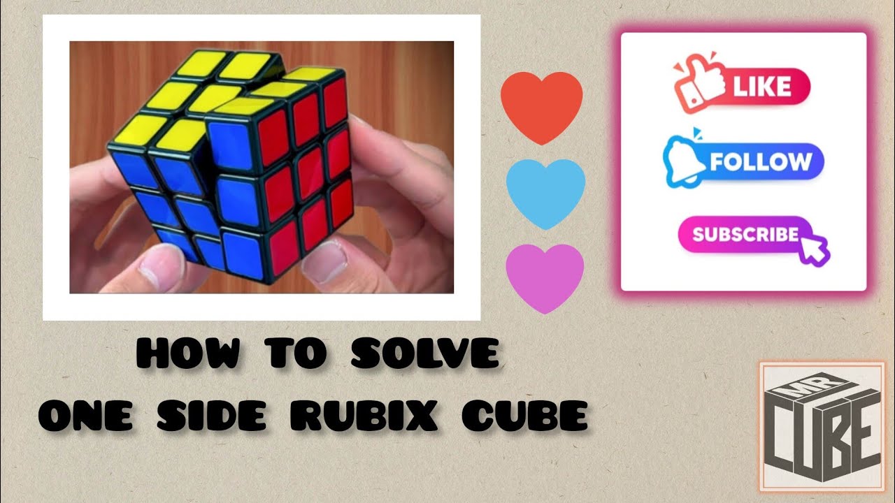HOW TO SOLVE ONE SIDE RUBIX CUBE ll Mr_Cube.... - YouTube