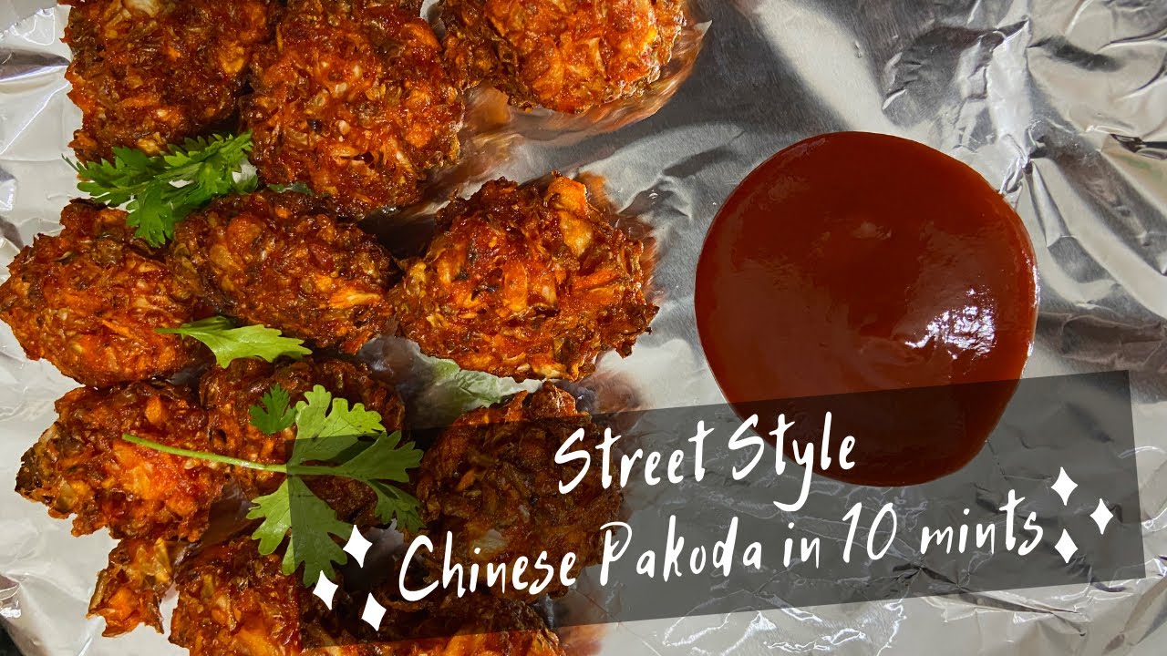 Street Style Chinese Pakoda Recipe in 10 minutes | १० मिनट में चाइनीज़ ...