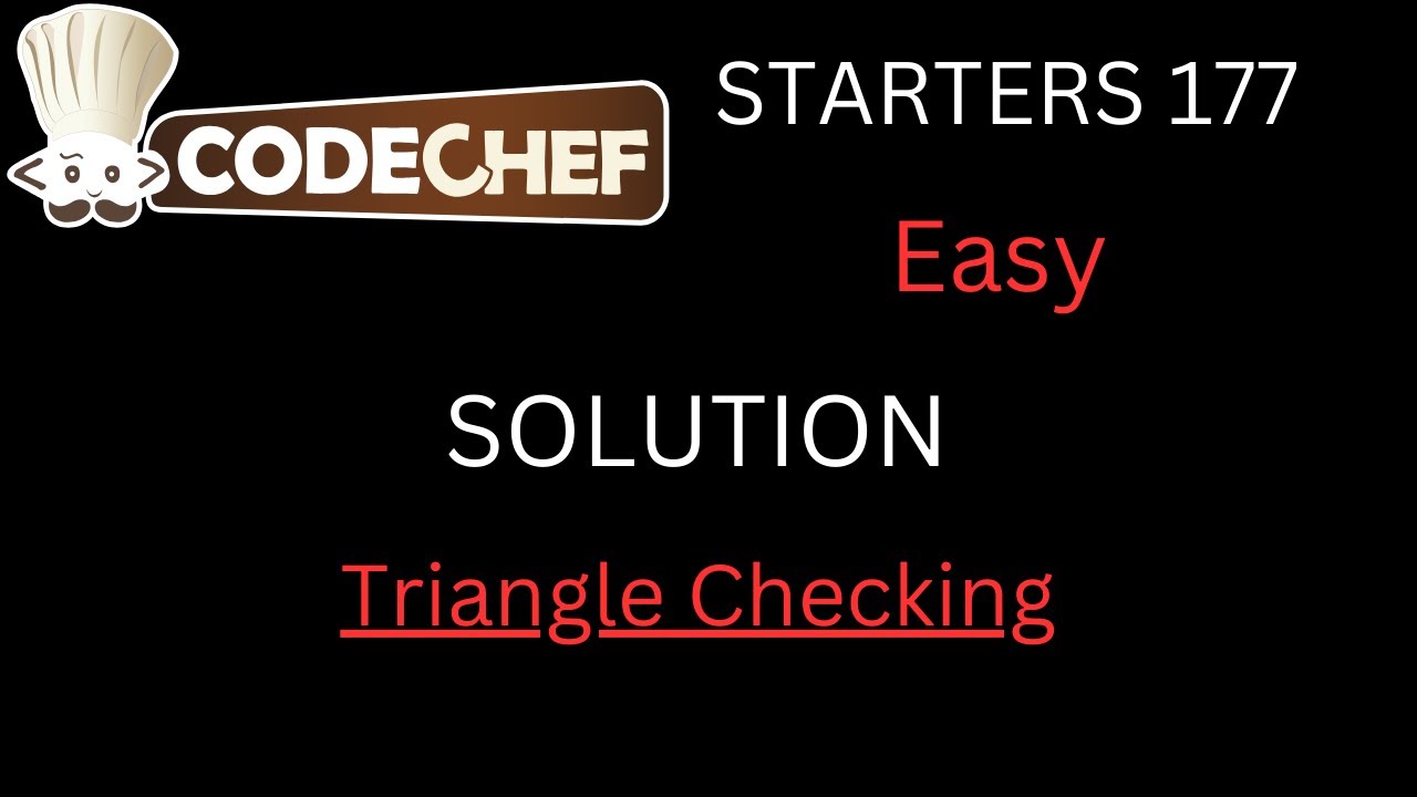 Triangle Checking || CodeChef Starters 177 Solution - YouTube