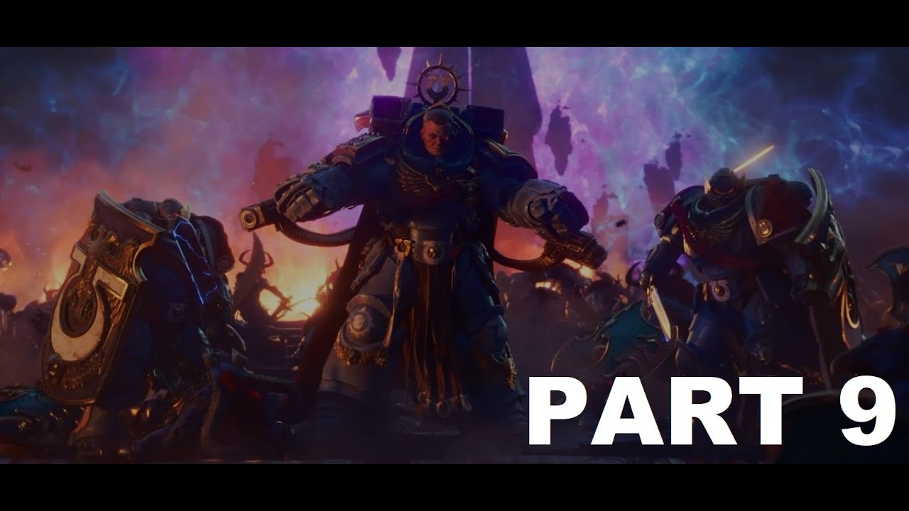 WARHAMMER 40K SPACE MARINE II Walkthrough Game Play (FULL GAME) Part 9 ...