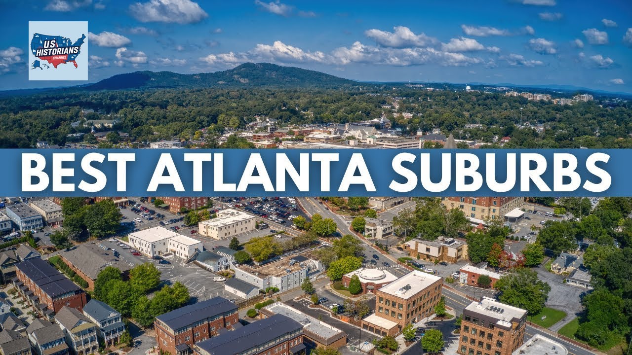 10 Best Suburbs of Atlanta Georgia for Quality Living - YouTube